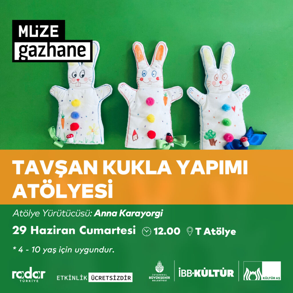 Tavşan Kukla Yapımı Atölyesi – Gazhane İstanbul